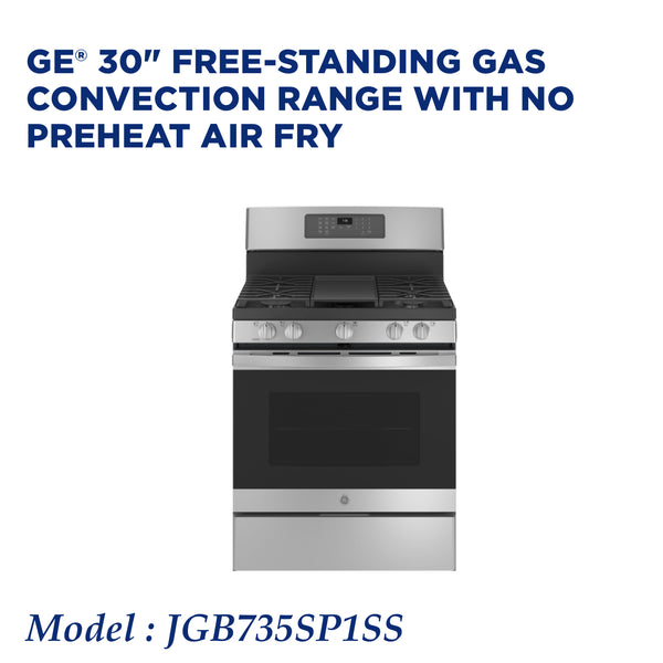 GE® 30" FREE-STANDING GAS CONVECTION RANGE WITH NO PREHEAT AIR FRY ...